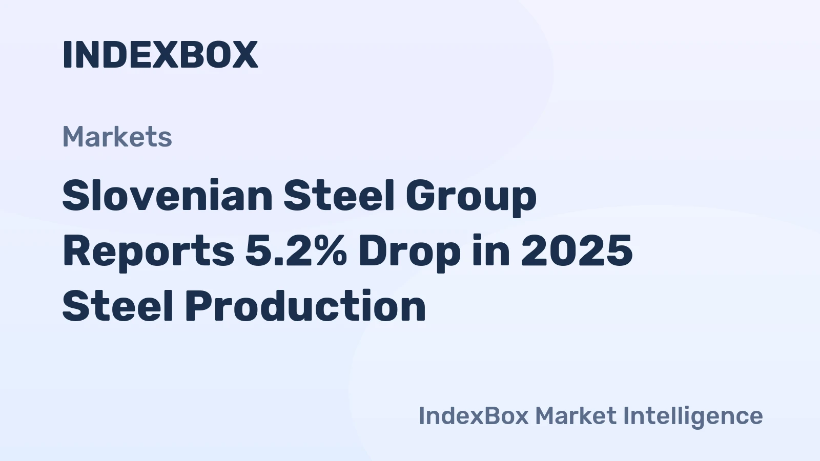 Slovenian Steel Group Reports 5.2% Drop in 2025 Steel Production
