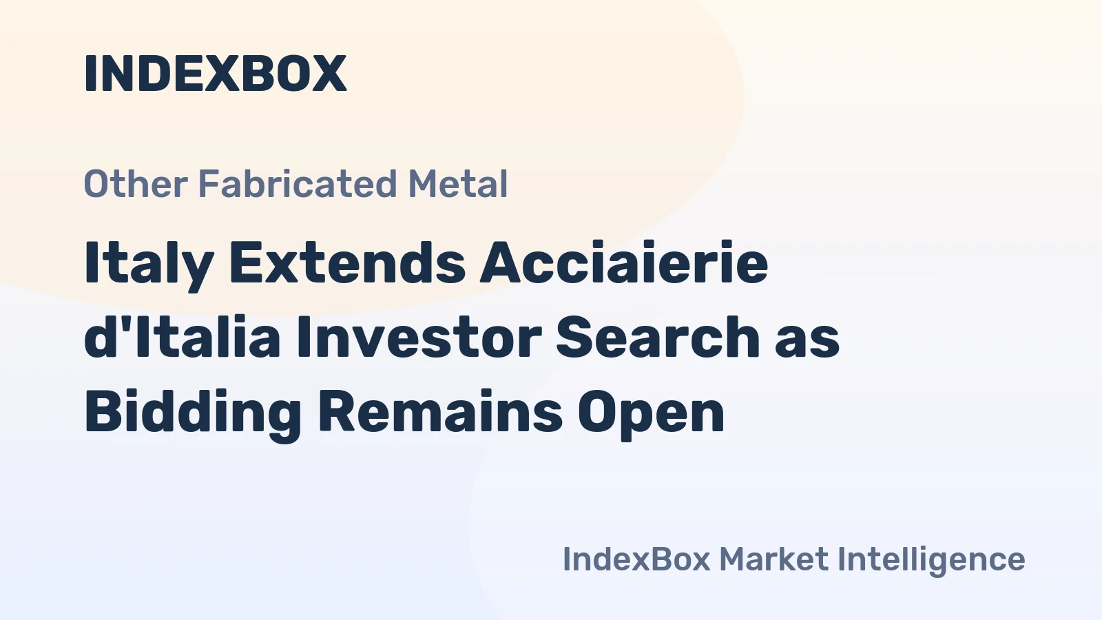 Italy Extends Acciaierie d'Italia Investor Search as Bidding Remains Open