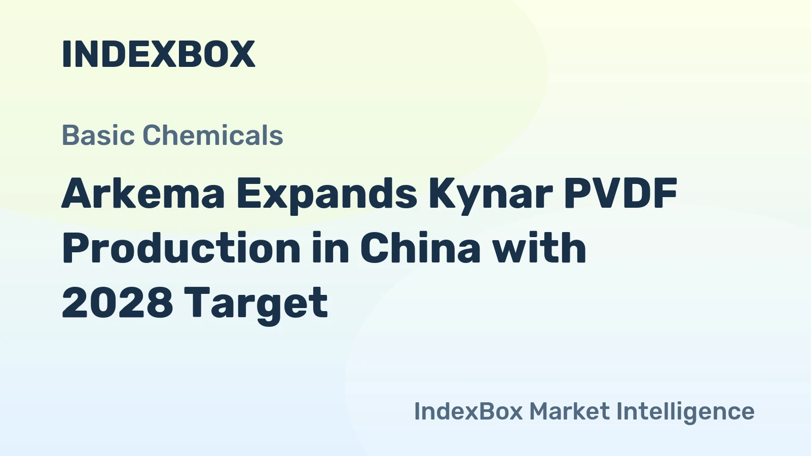 Arkema Expands Kynar PVDF Production in China with 2028 Target