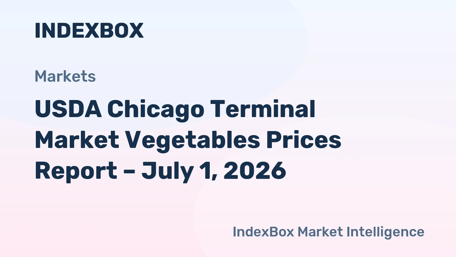 USDA Chicago Terminal Market Vegetables Prices Report – July 1, 2026
