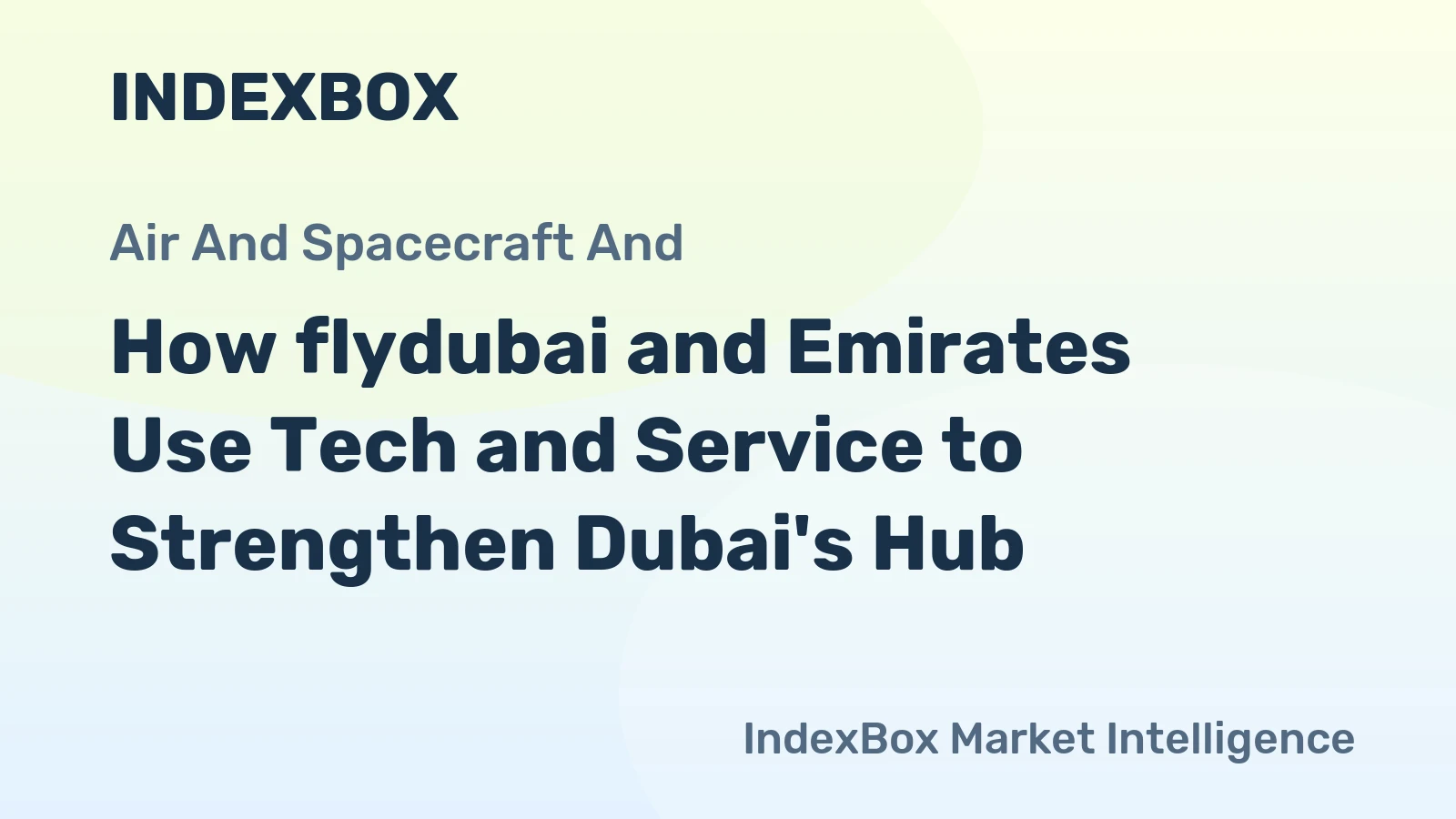 How flydubai and Emirates Use Tech and Service to Strengthen Dubai's Hub