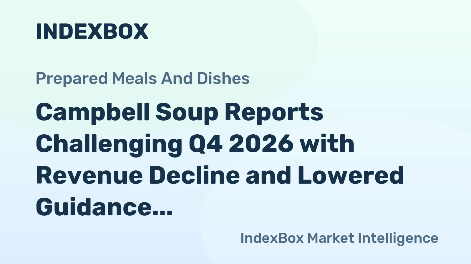 Campbell Soup Reports Challenging Q4 2026 with Revenue Decline and Lowered Guidance