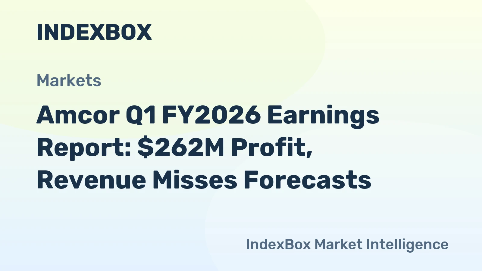 Amcor Q1 FY2026 Earnings Report: $262M Profit, Revenue Misses Forecasts
