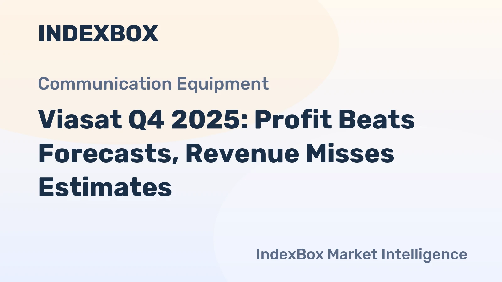 Viasat Q4 2025: Profit Beats Forecasts, Revenue Misses Estimates