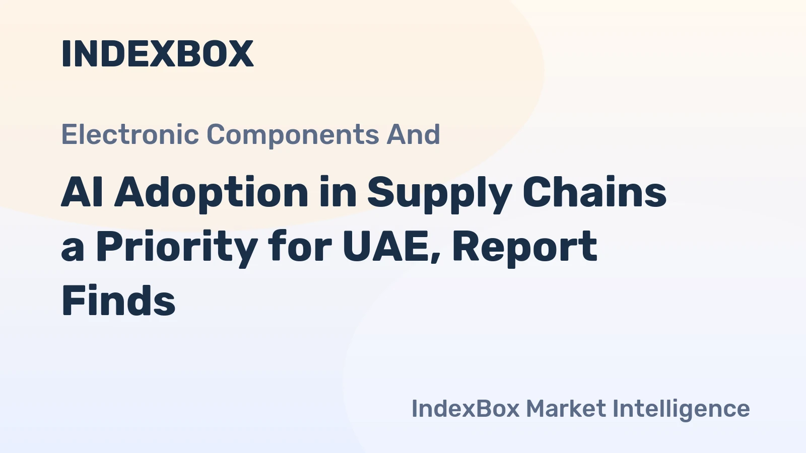 AI Adoption in Supply Chains a Priority for UAE, Report Finds