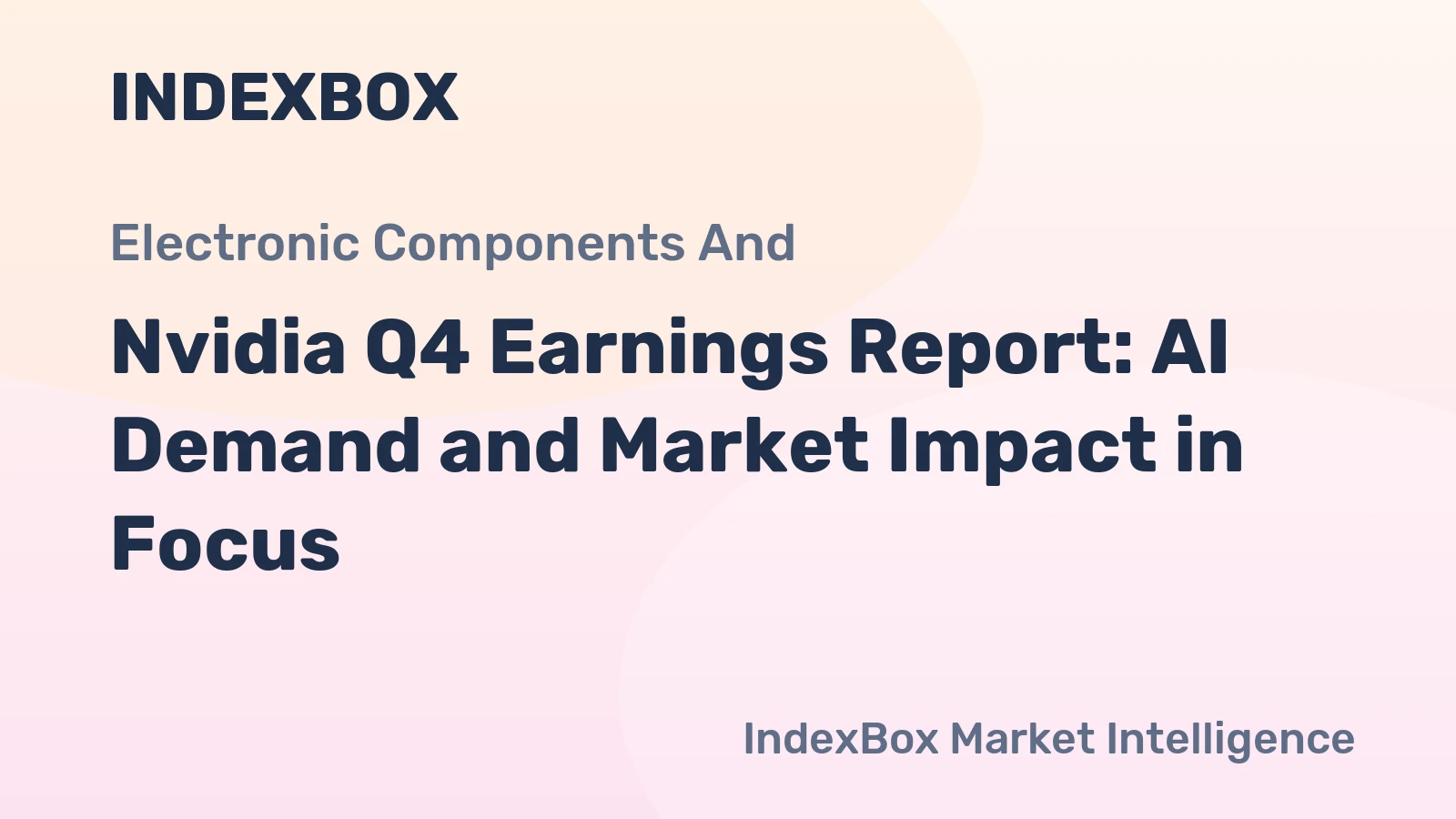 Nvidia Q4 Earnings Report: AI Demand and Market Impact in Focus
