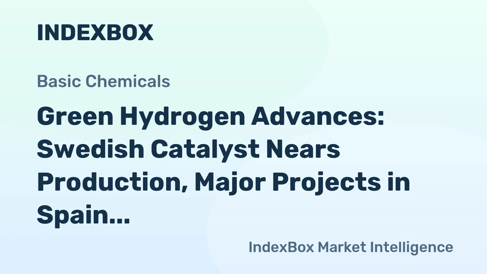 Green Hydrogen Advances: Swedish Catalyst Nears Production, Major Projects in Spain & India