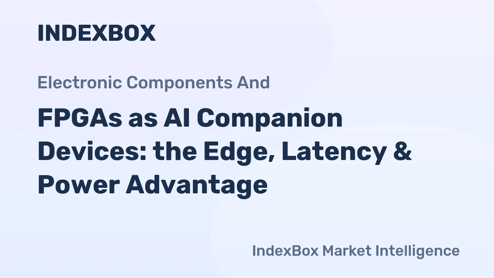 FPGAs as AI Companion Devices: the Edge, Latency & Power Advantage