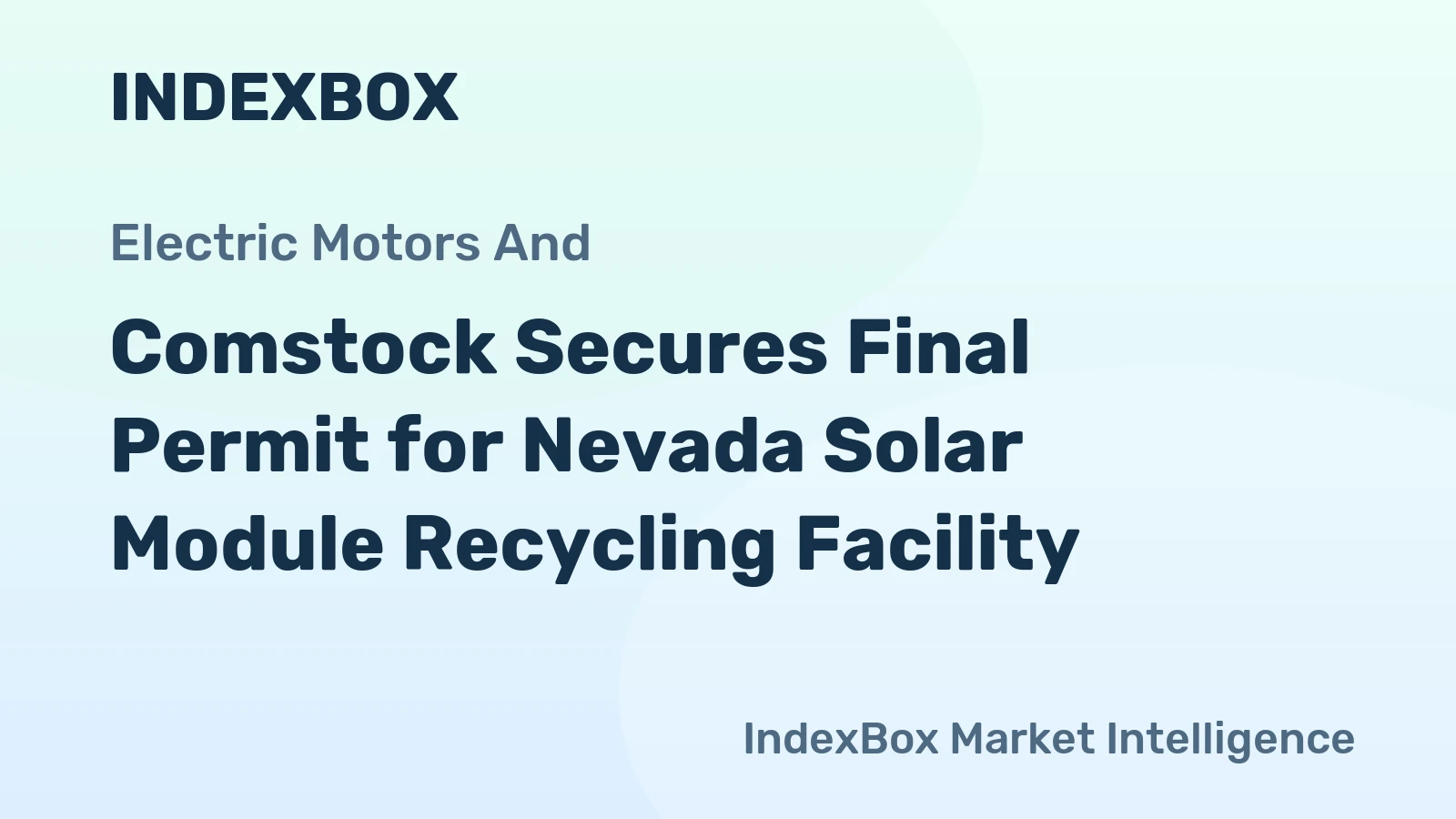 Comstock Secures Final Permit for Nevada Solar Module Recycling Facility