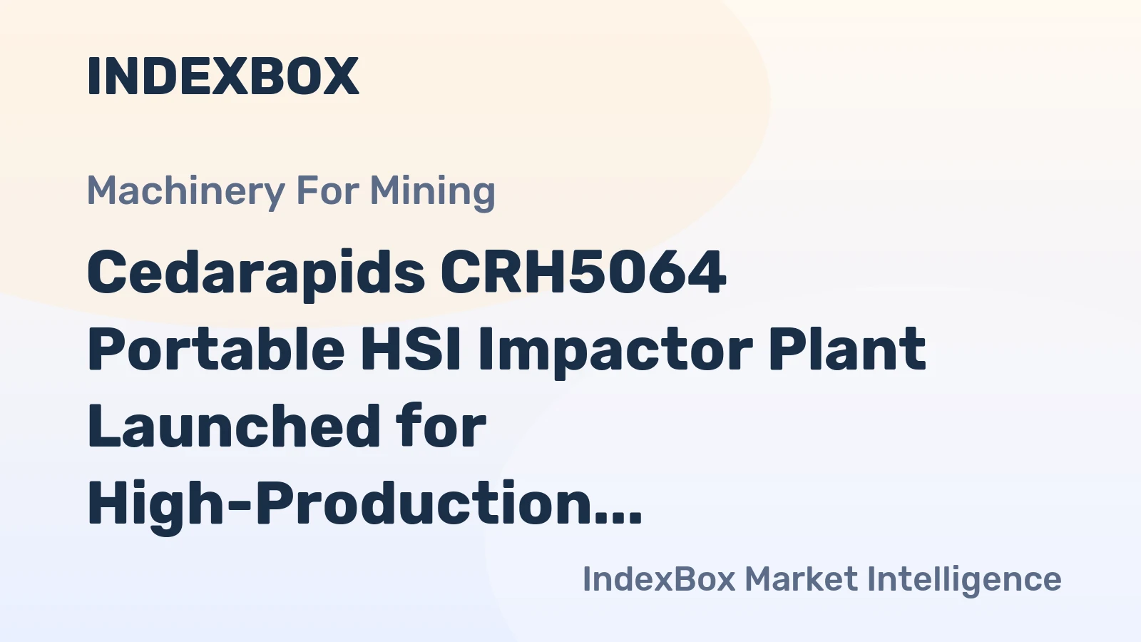 Cedarapids CRH5064 Portable HSI Impactor Plant Launched for High-Production Crushing