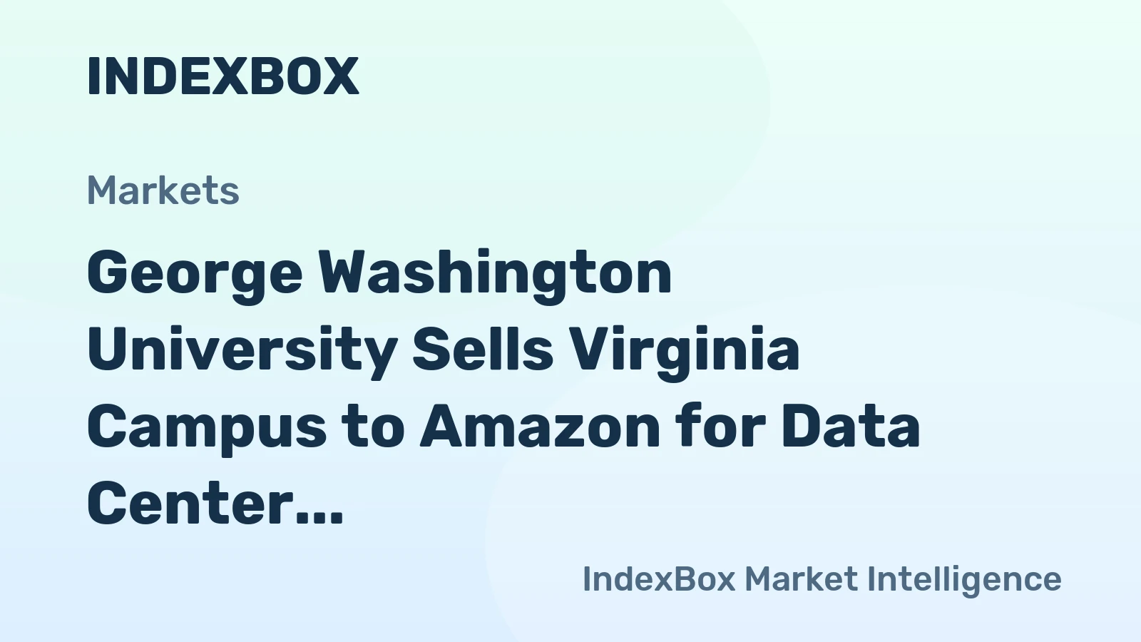 George Washington University Sells Virginia Campus to Amazon for Data Center
