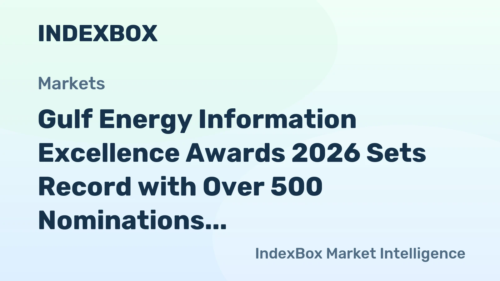 Gulf Energy Information Excellence Awards 2026 Sets Record with Over 500 Nominations