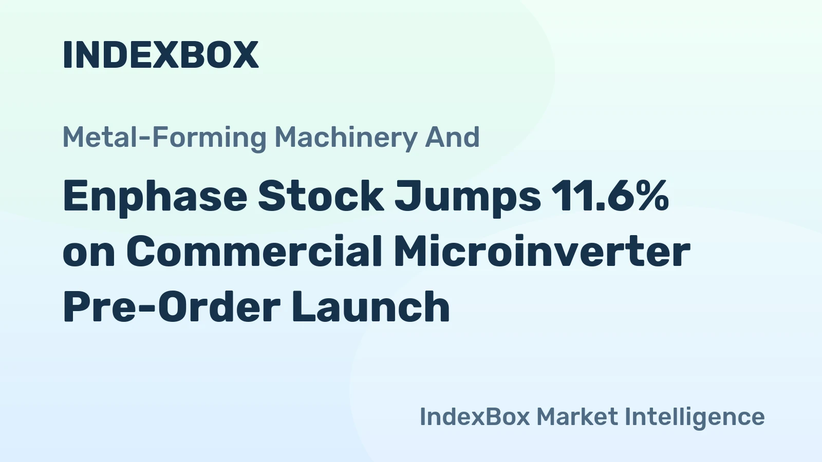 Enphase Stock Jumps 11.6% on Commercial Microinverter Pre-Order Launch
