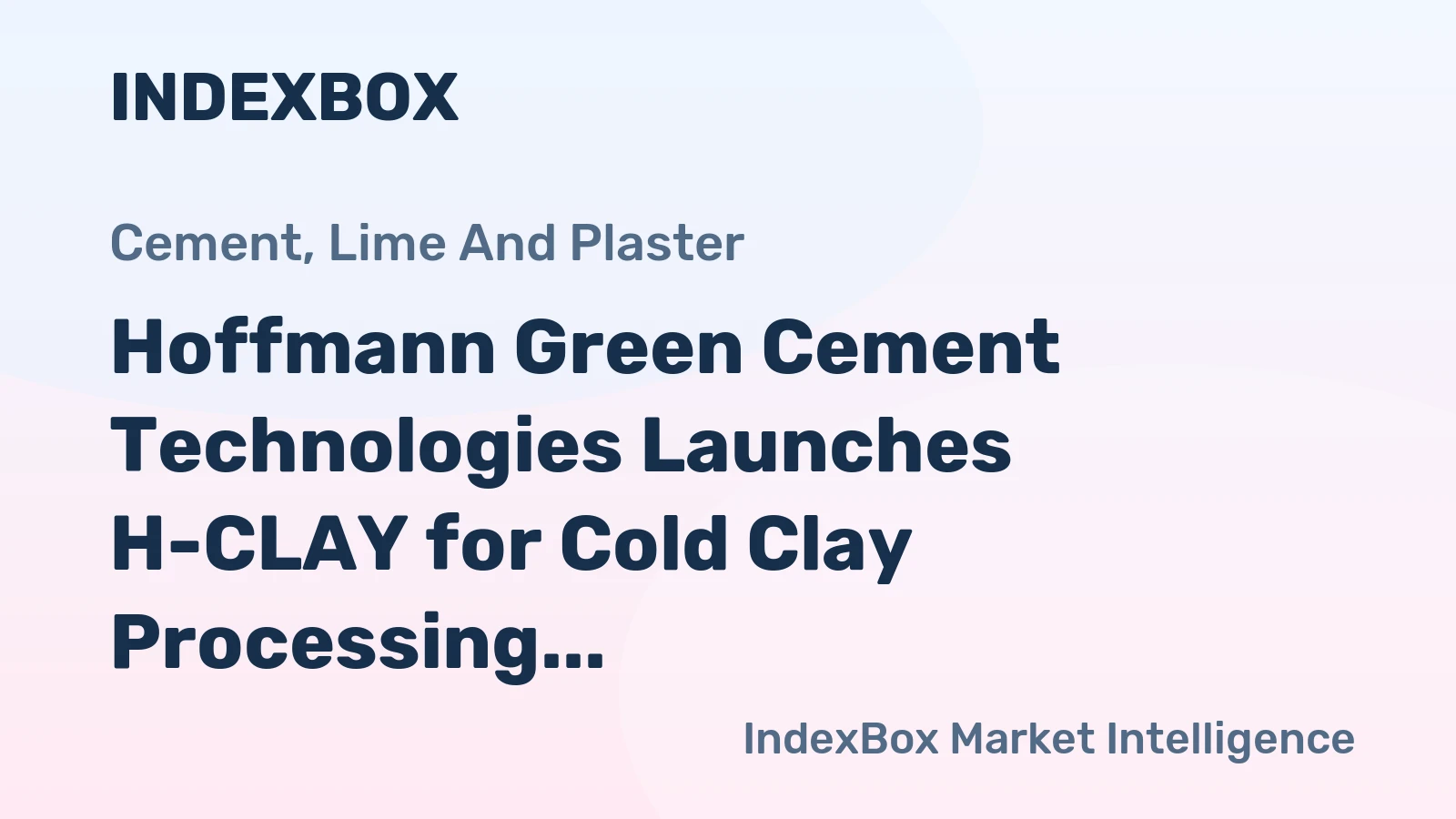 Hoffmann Green Cement Technologies Launches H-CLAY for Cold Clay Processing