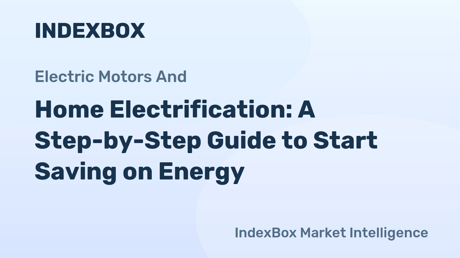 Home Electrification: A Step-by-Step Guide to Start Saving on Energy