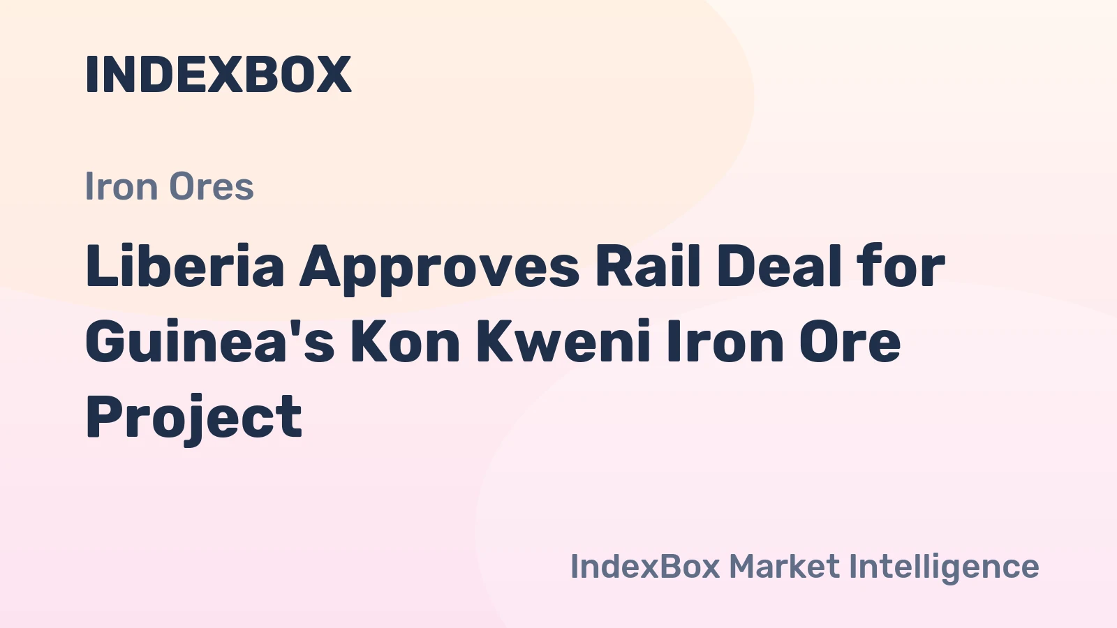 Liberia Approves Rail Deal for Guinea's Kon Kweni Iron Ore Project