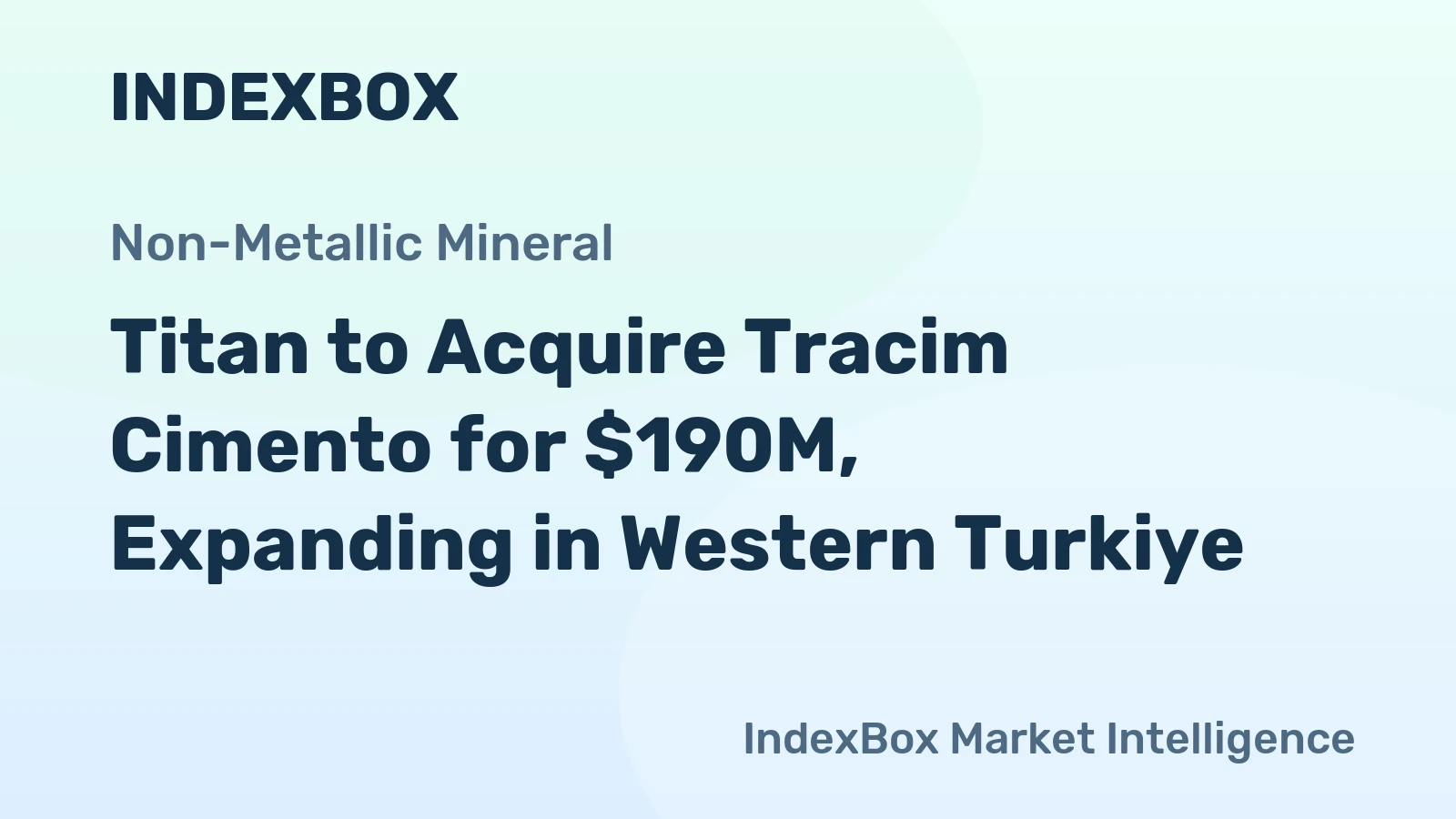 Titan to Acquire Tracim Cimento for $190M, Expanding in Western Turkiye