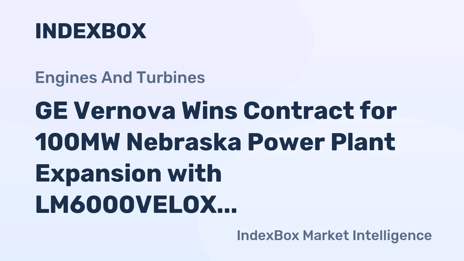 GE Vernova Wins Contract for 100MW Nebraska Power Plant Expansion with LM6000VELOX Turbines