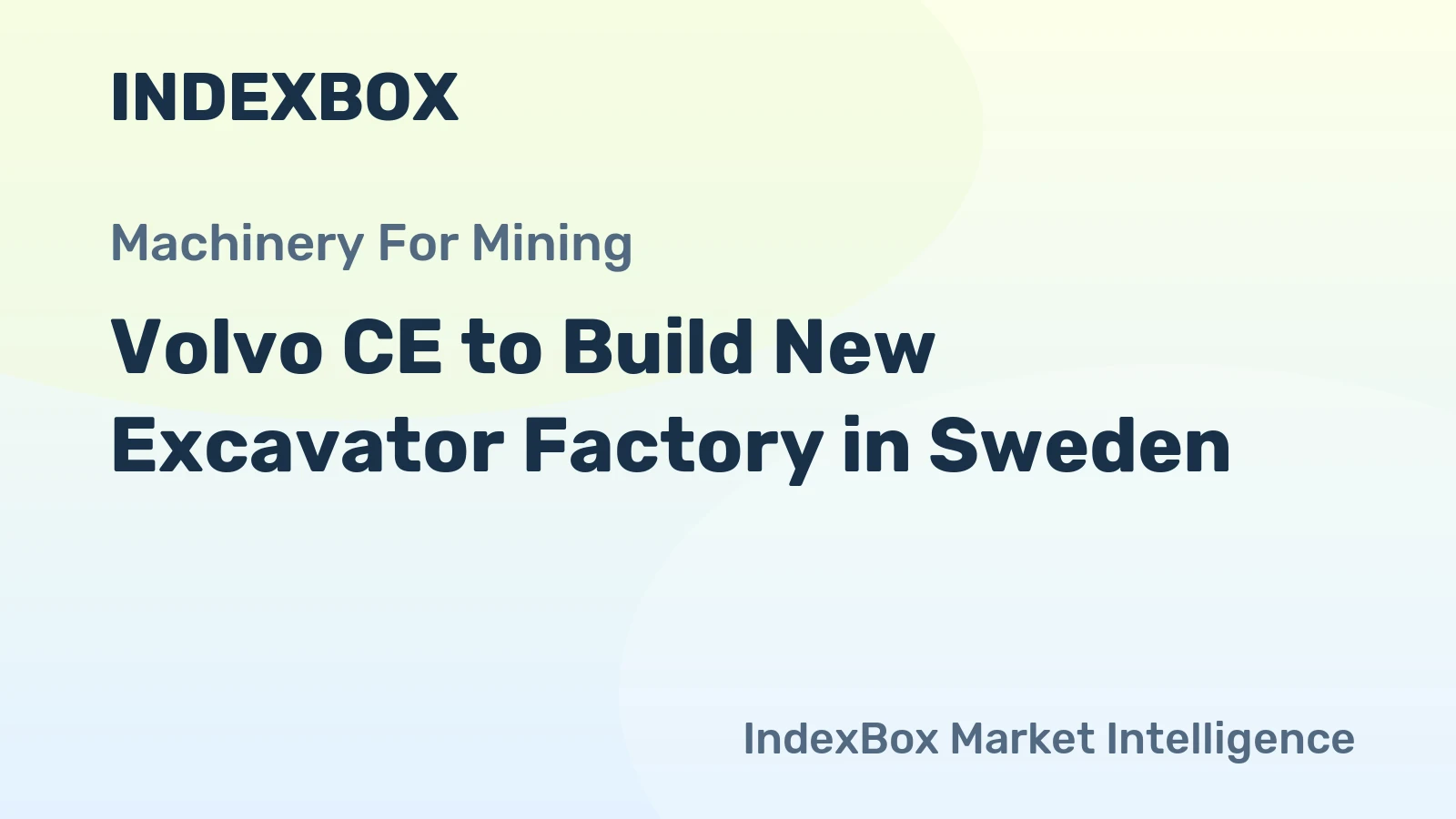 Volvo CE to Build New Excavator Factory in Sweden