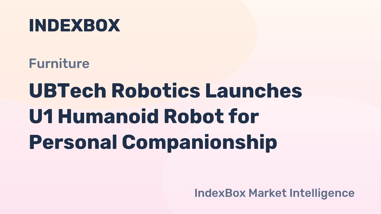 UBTech Robotics Launches U1 Humanoid Robot for Personal Companionship