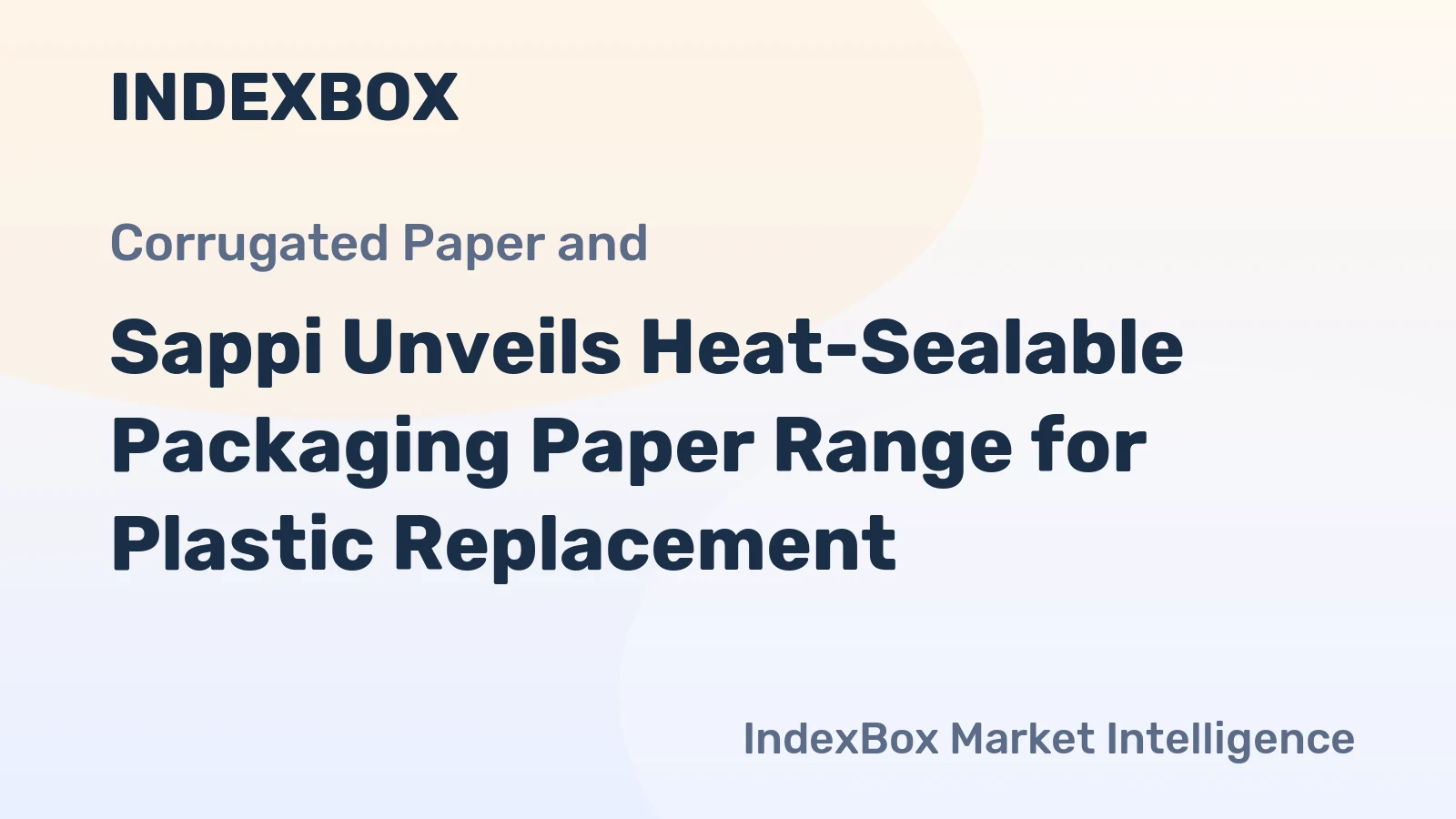Sappi Unveils Heat-Sealable Packaging Paper Range for Plastic Replacement