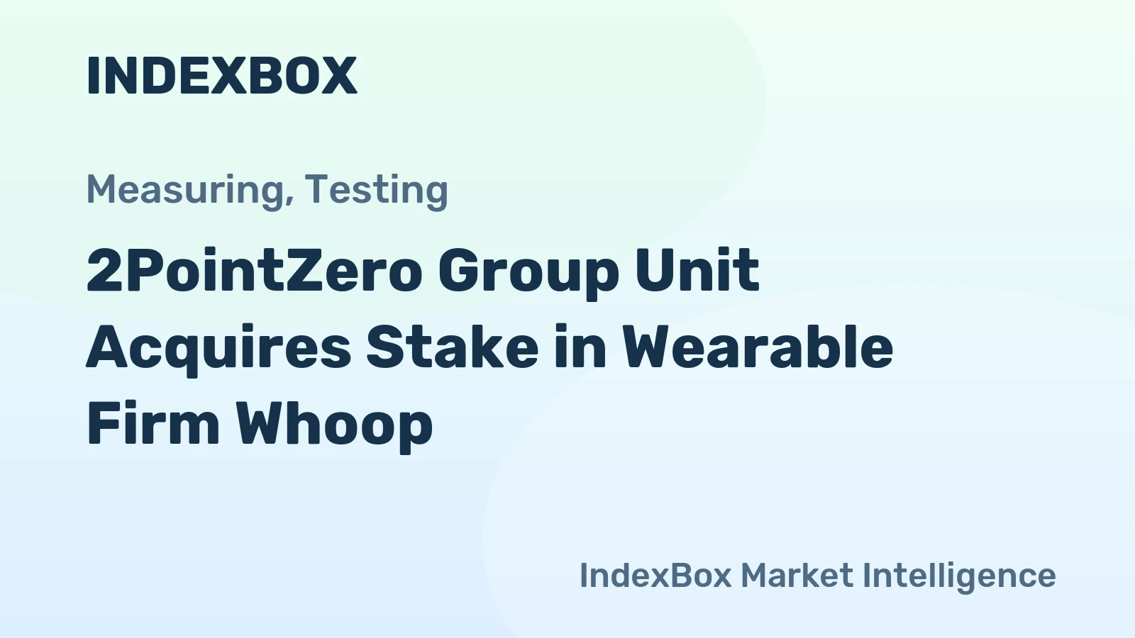 2PointZero Group Unit Acquires Stake in Wearable Firm Whoop