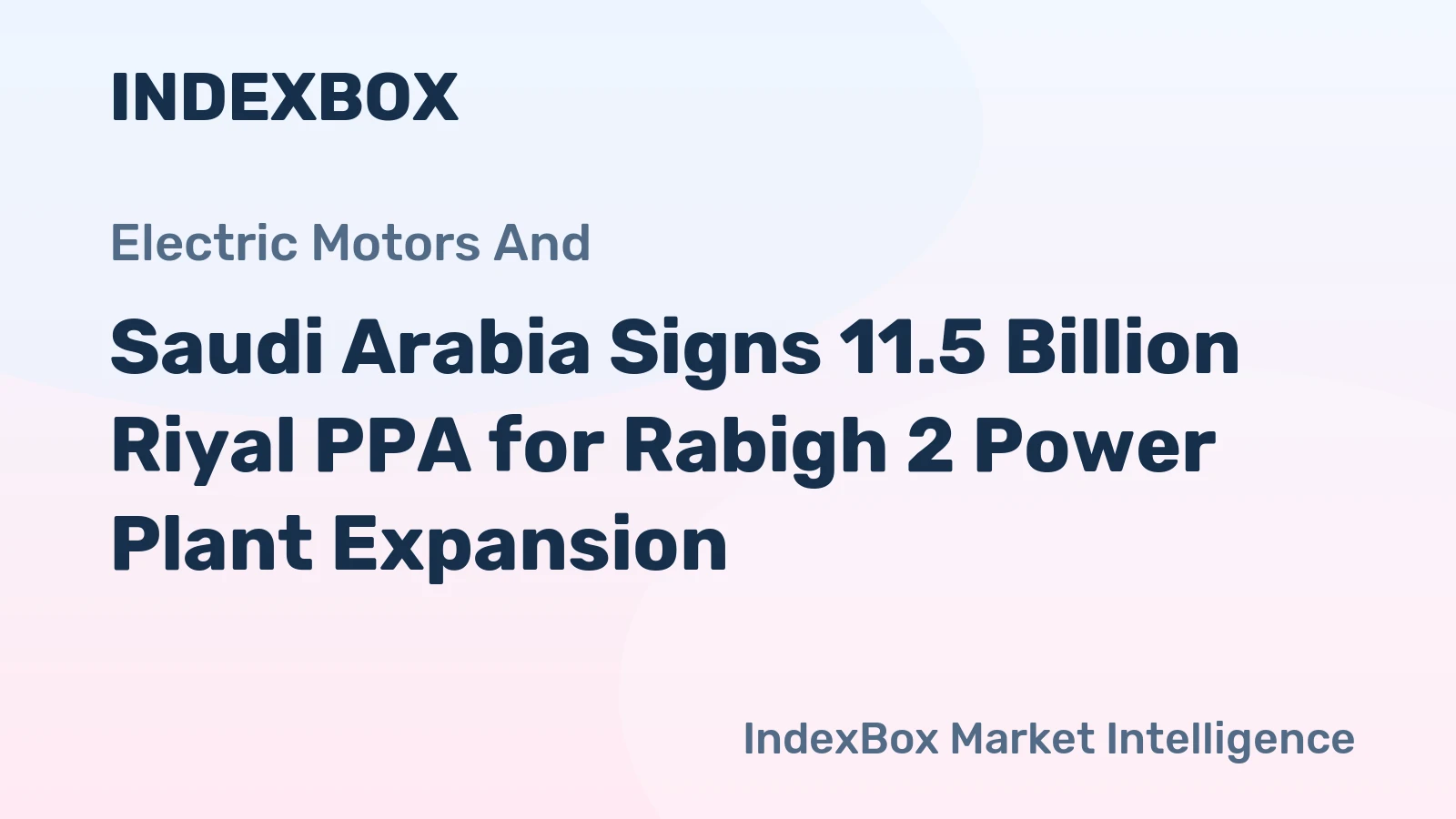 Saudi Arabia Signs 11.5 Billion Riyal PPA for Rabigh 2 Power Plant Expansion