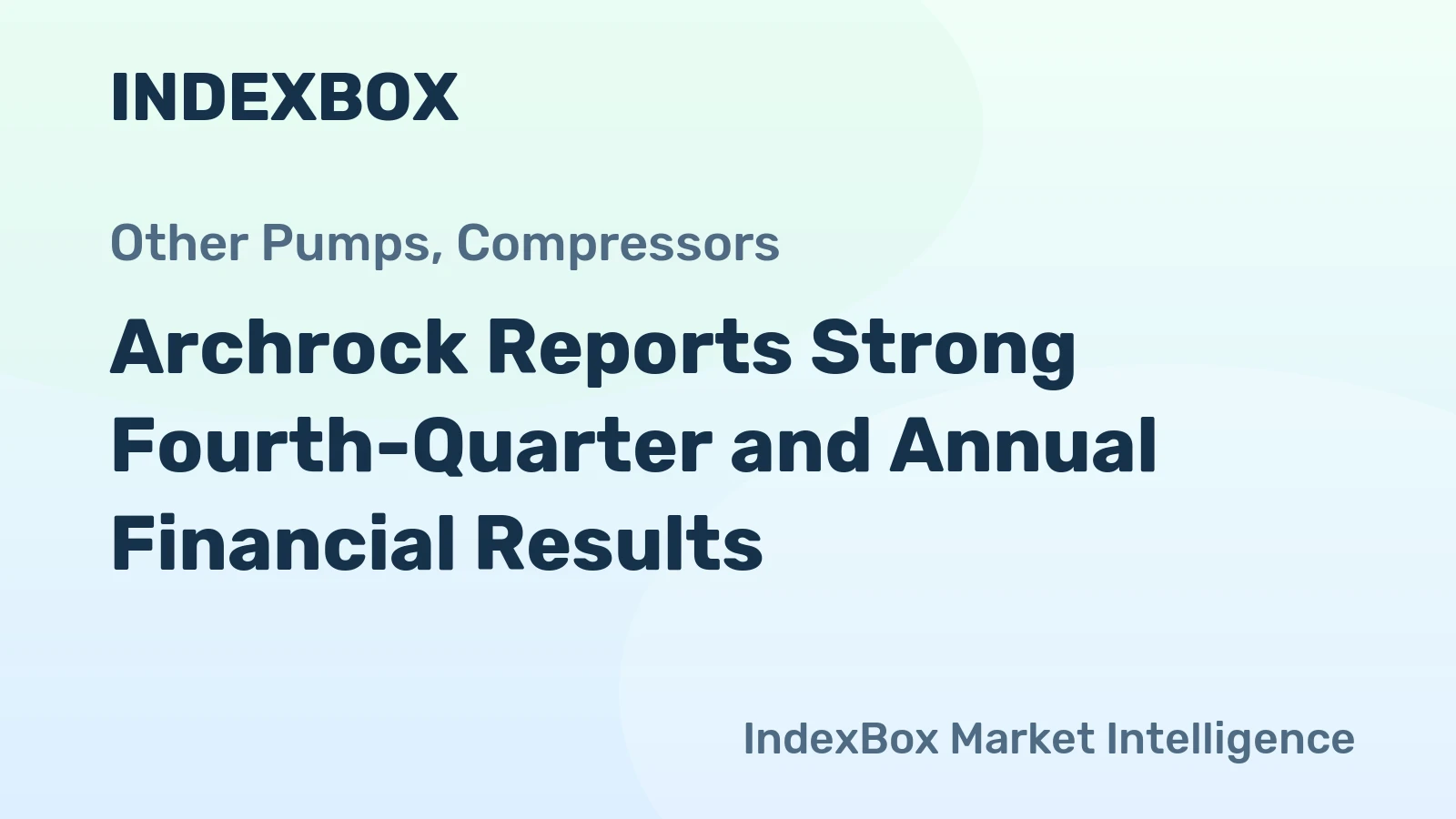 Archrock Reports Strong Fourth-Quarter and Annual Financial Results