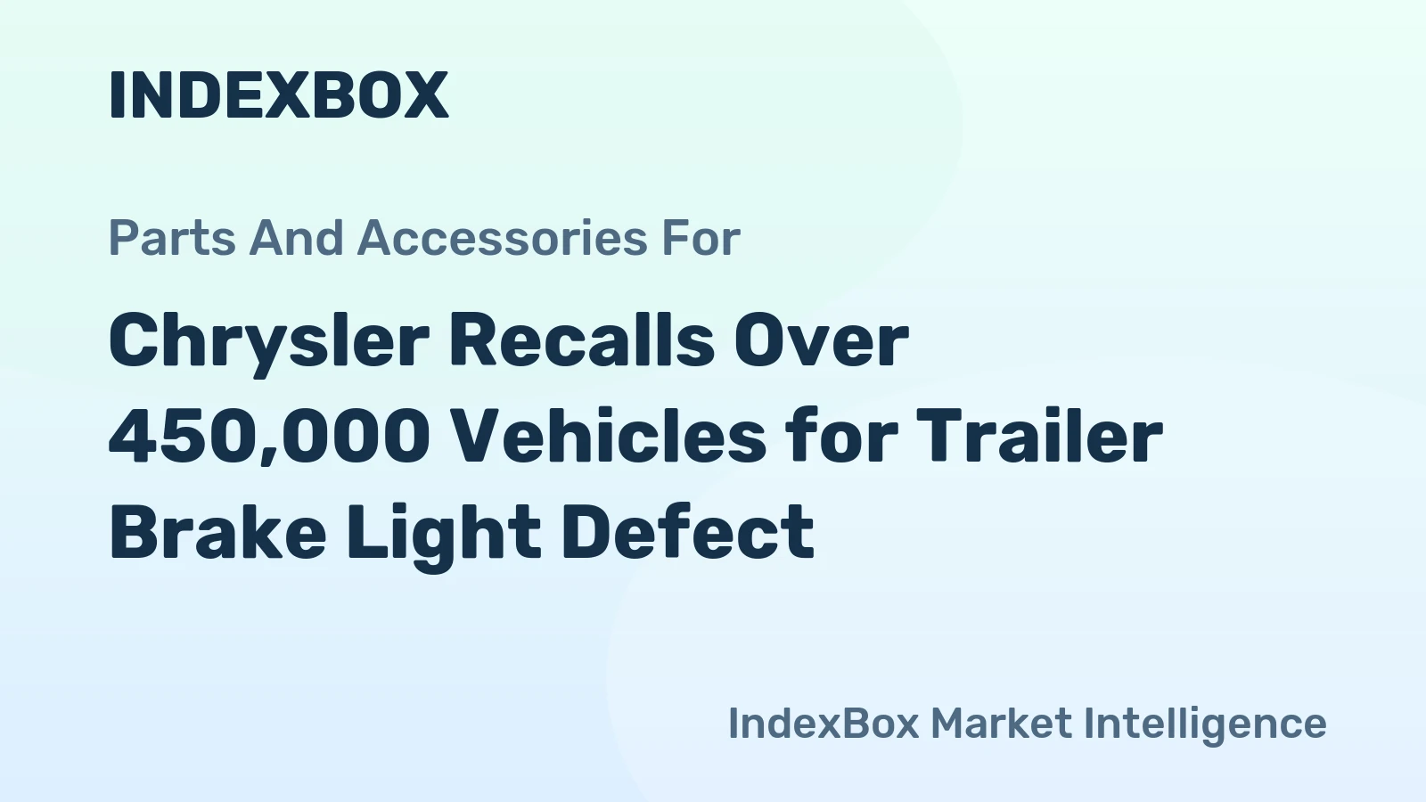 Chrysler Recalls Over 450,000 Vehicles for Trailer Brake Light Defect