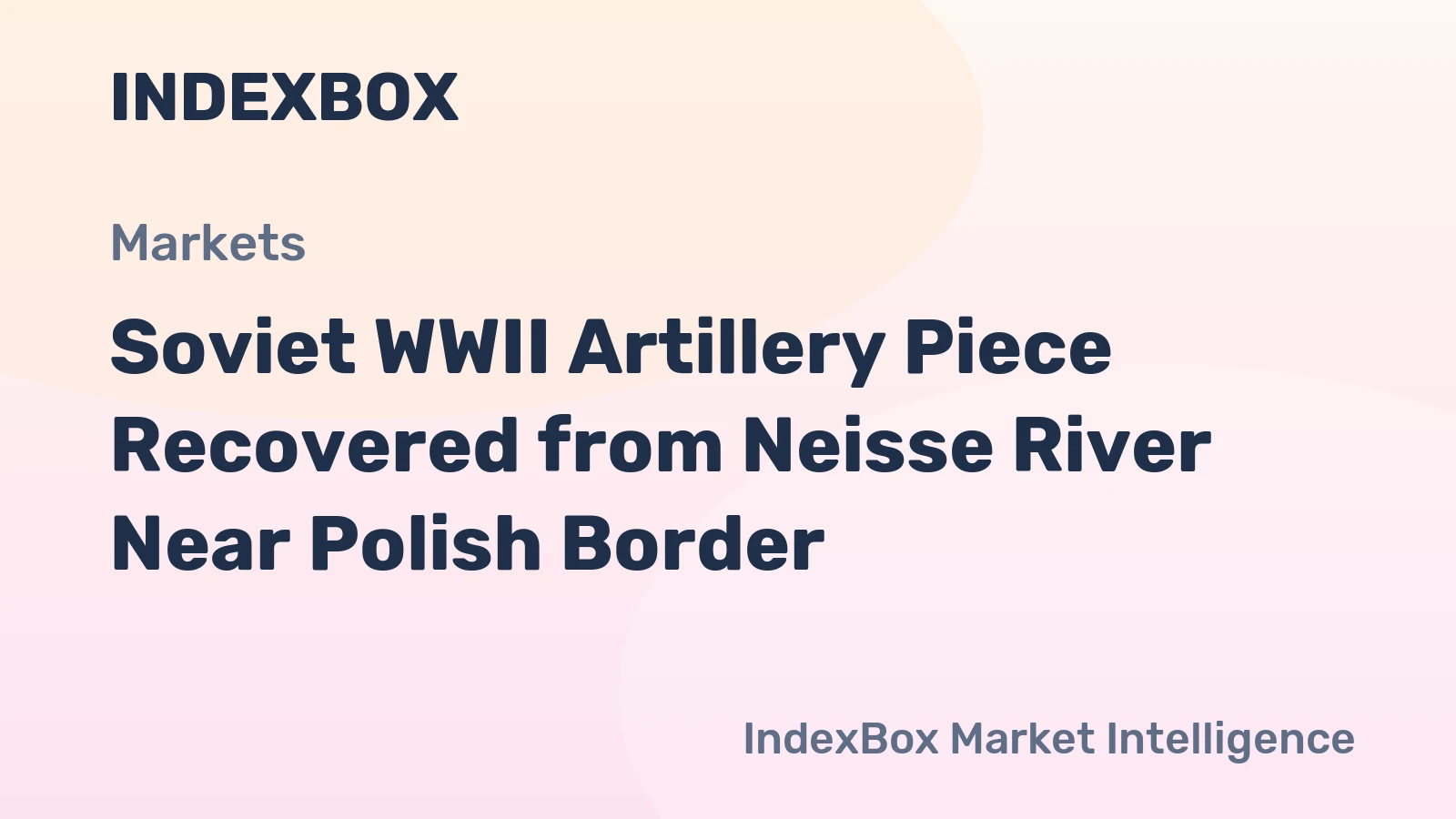 Soviet WWII Artillery Piece Recovered from Neisse River Near Polish Border