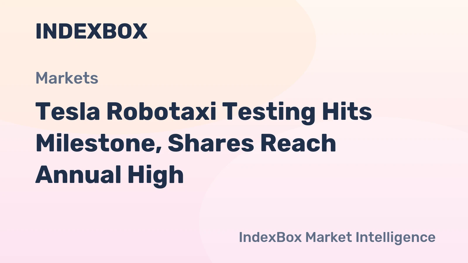 Tesla Robotaxi Testing Hits Milestone, Shares Reach Annual High