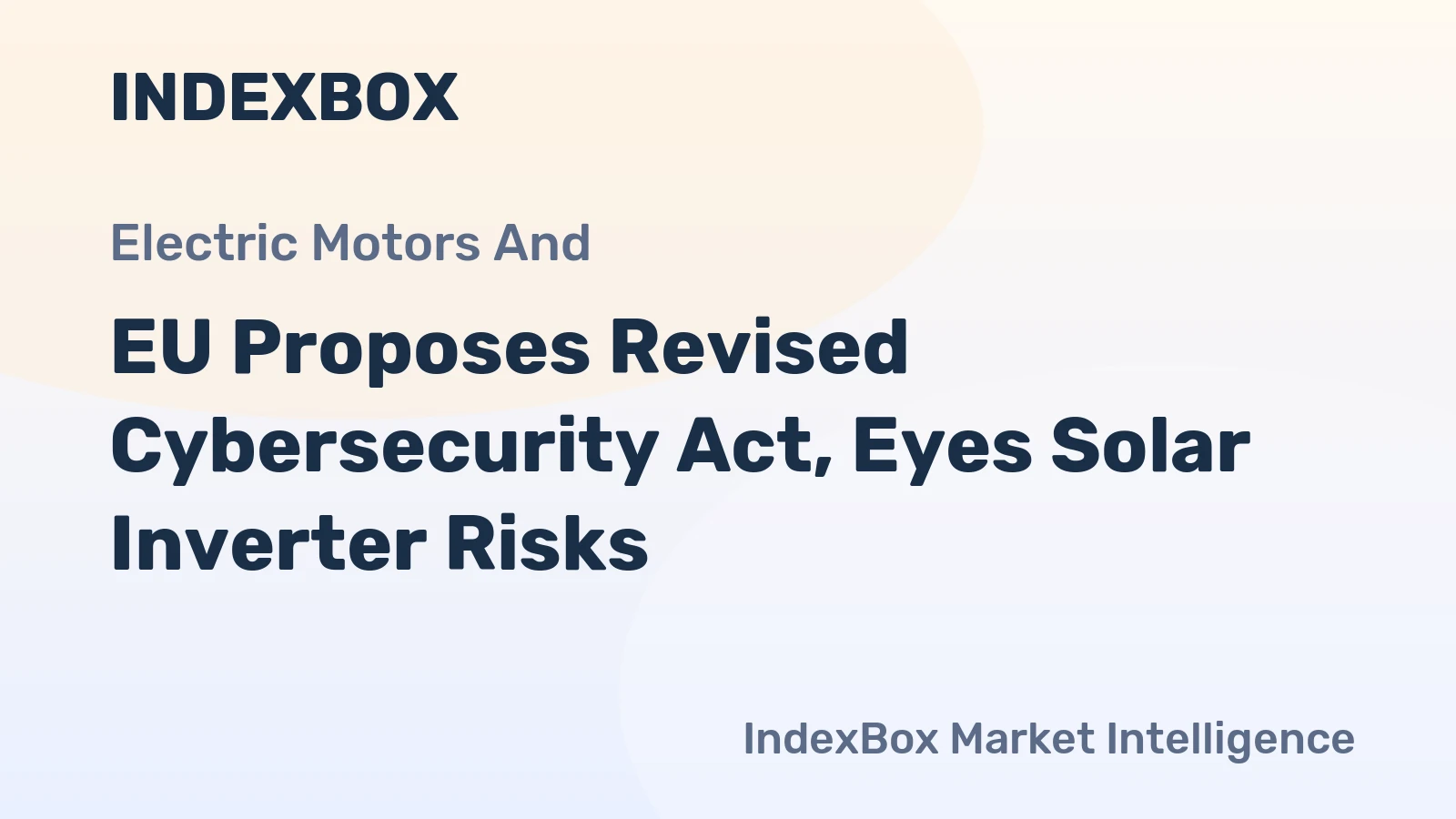 EU Proposes Revised Cybersecurity Act, Eyes Solar Inverter Risks