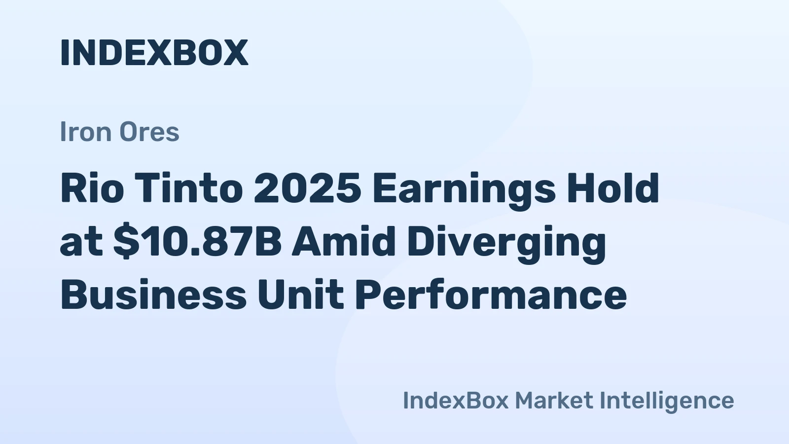 Rio Tinto 2025 Earnings Hold at $10.87B Amid Diverging Business Unit Performance