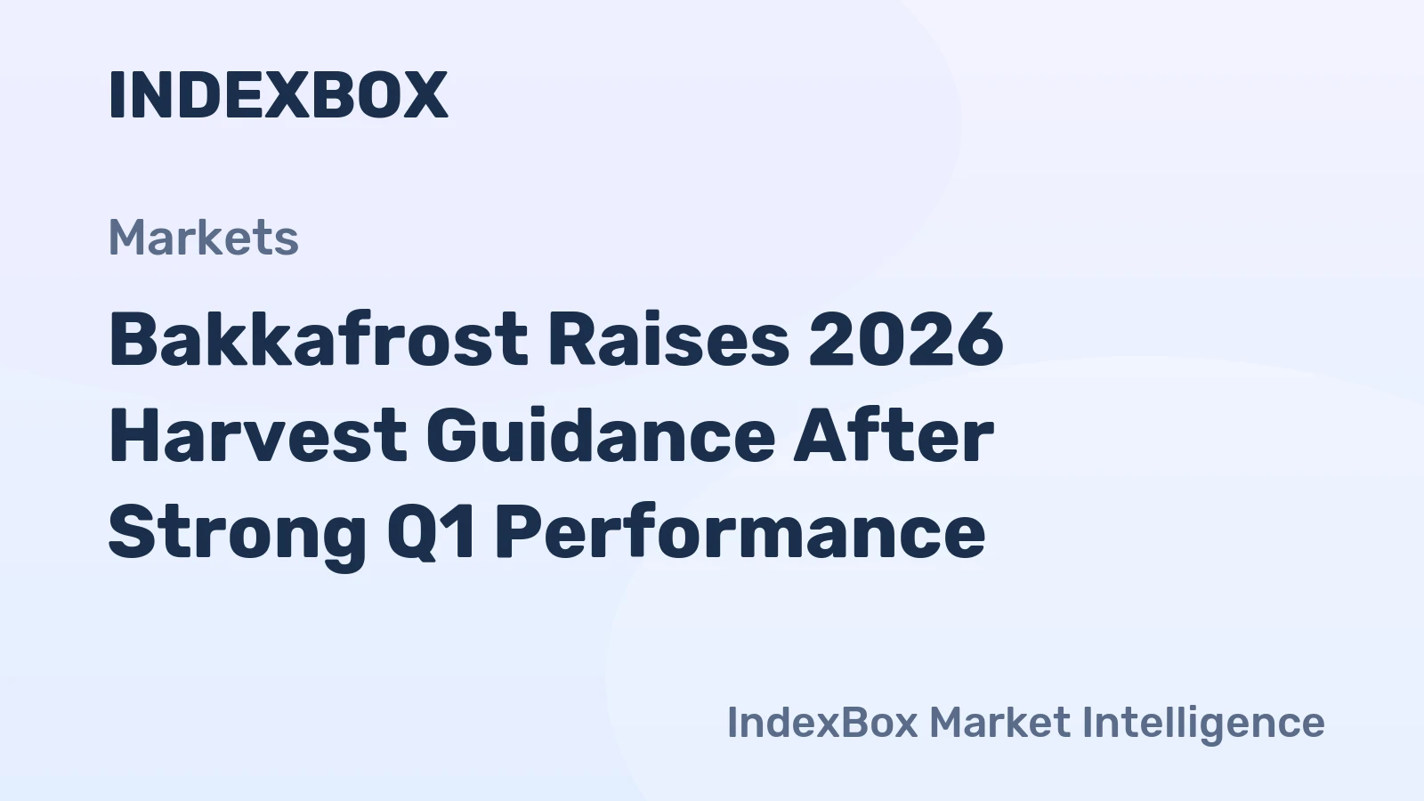 Bakkafrost Raises 2026 Harvest Guidance After Strong Q1 Performance