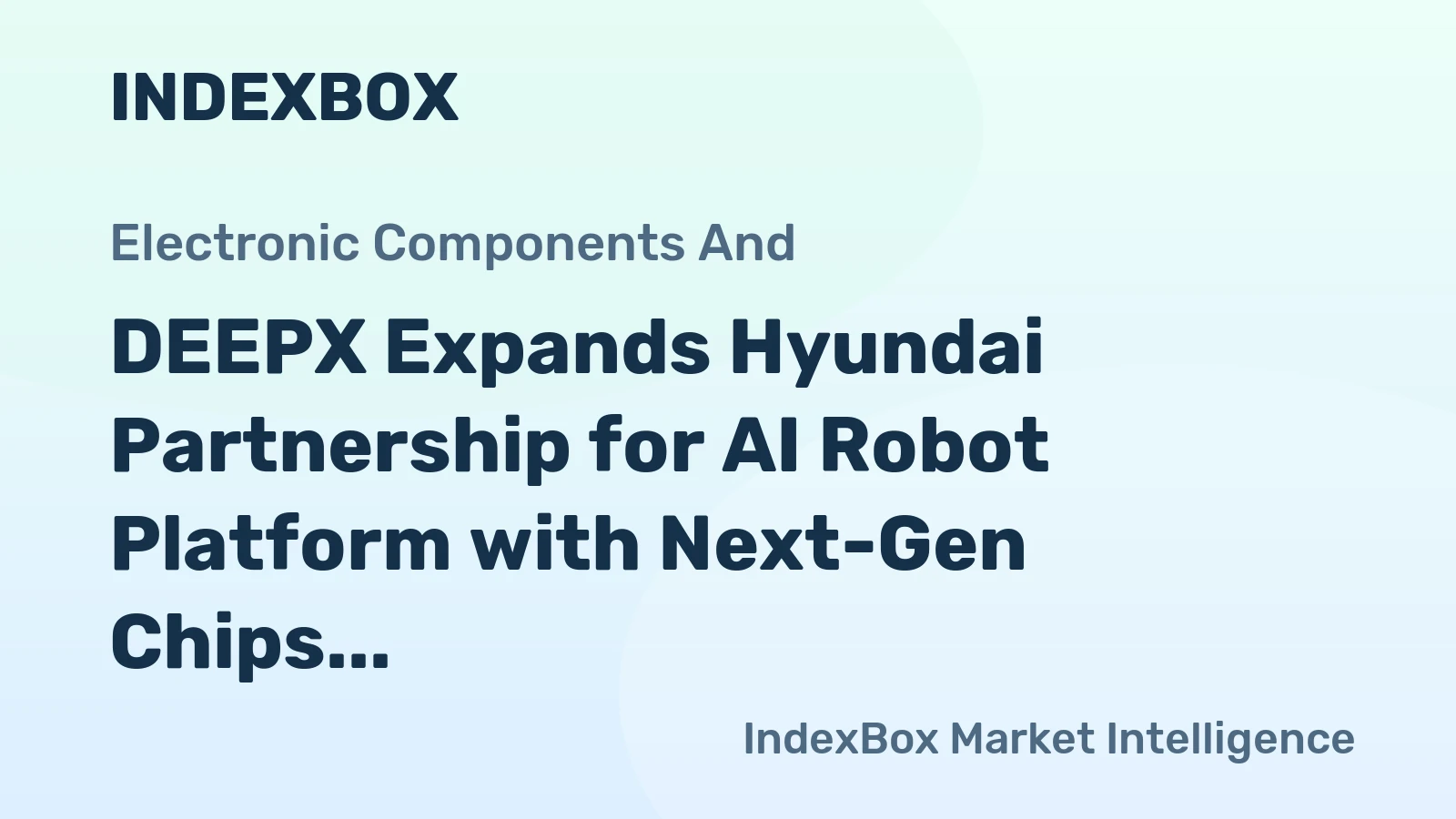 DEEPX Expands Hyundai Partnership for AI Robot Platform with Next-Gen Chips