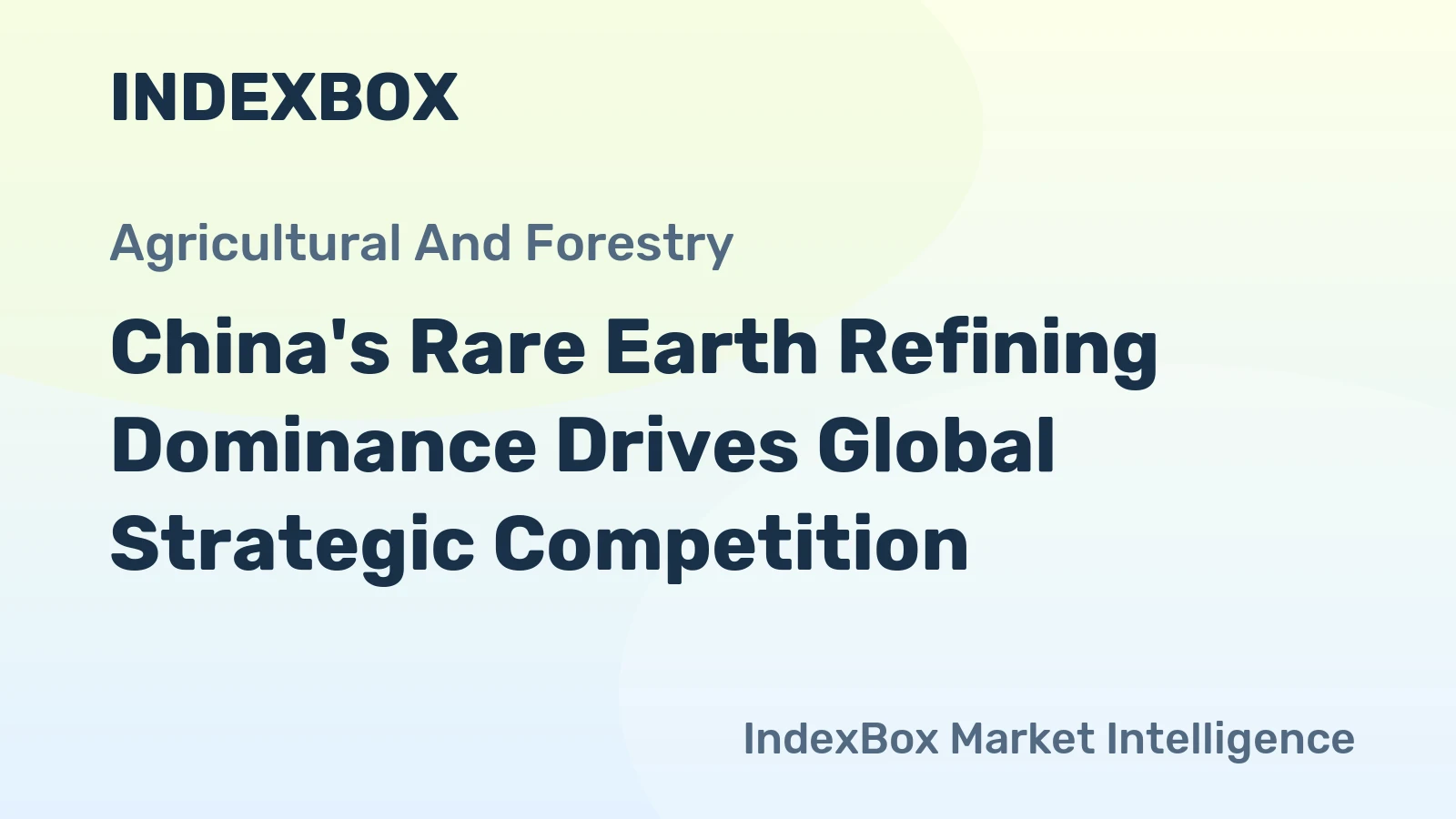 China's Rare Earth Refining Dominance Drives Global Strategic Competition