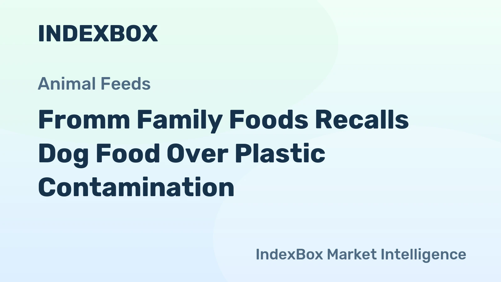 Fromm Family Foods Recalls Dog Food Over Plastic Contamination
