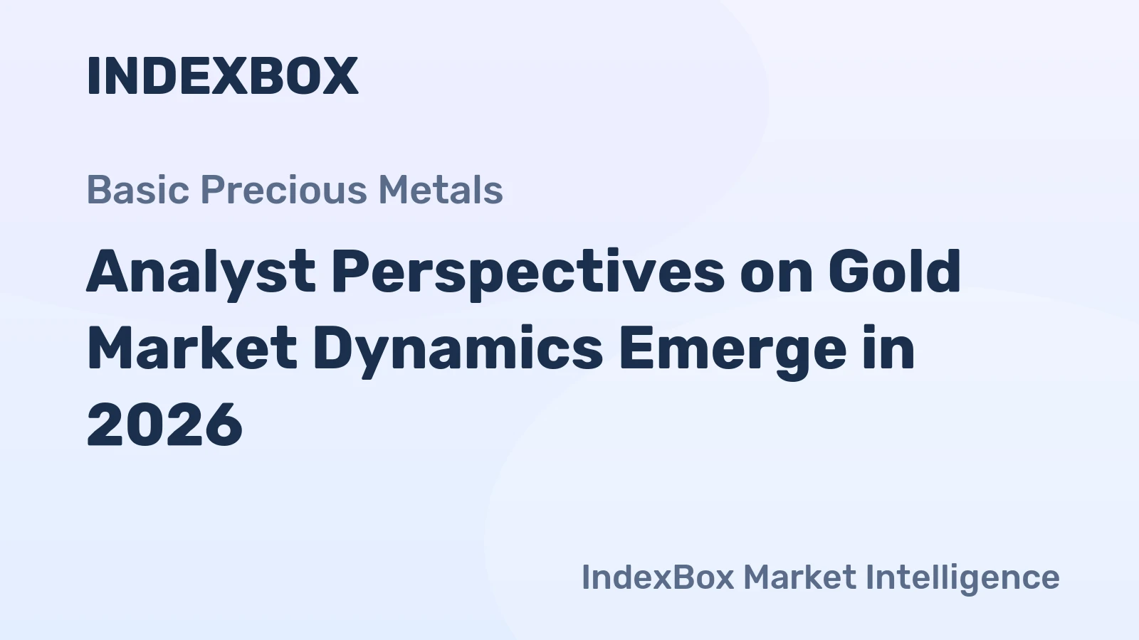 Analyst Perspectives on Gold Market Dynamics Emerge in 2026