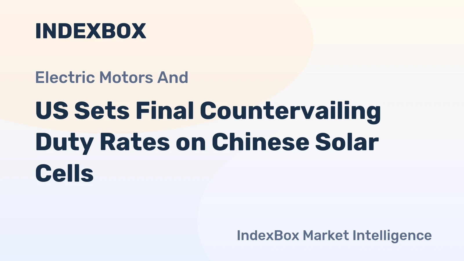 US Sets Final Countervailing Duty Rates on Chinese Solar Cells