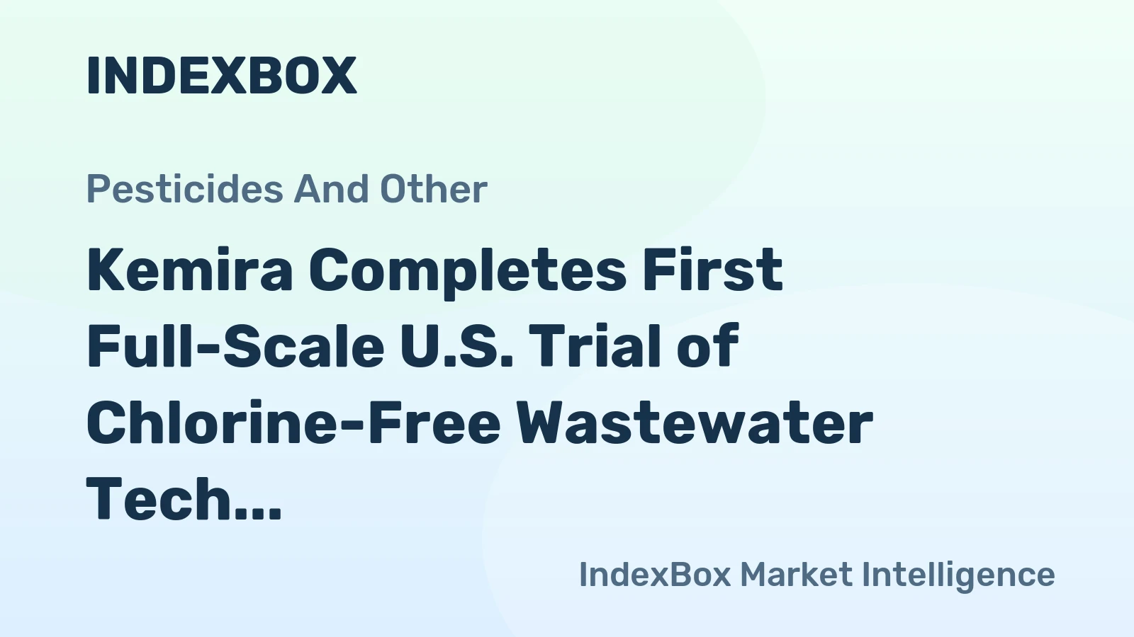 Kemira Completes First Full-Scale U.S. Trial of Chlorine-Free Wastewater Tech