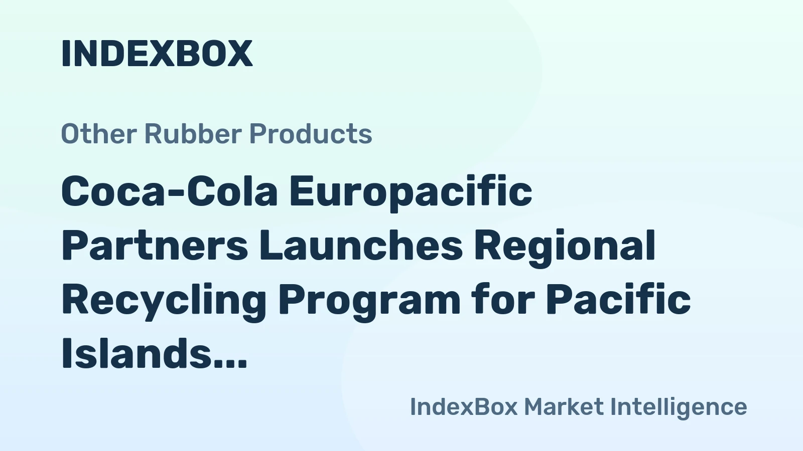 Coca-Cola Europacific Partners Launches Regional Recycling Program for Pacific Islands