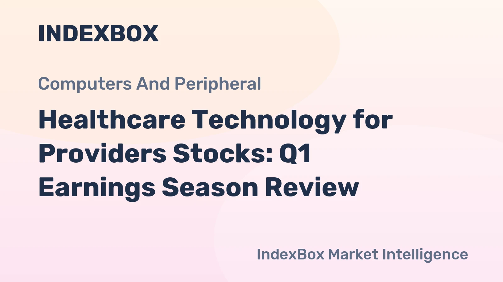 Healthcare Technology for Providers Stocks: Q1 Earnings Season Review
