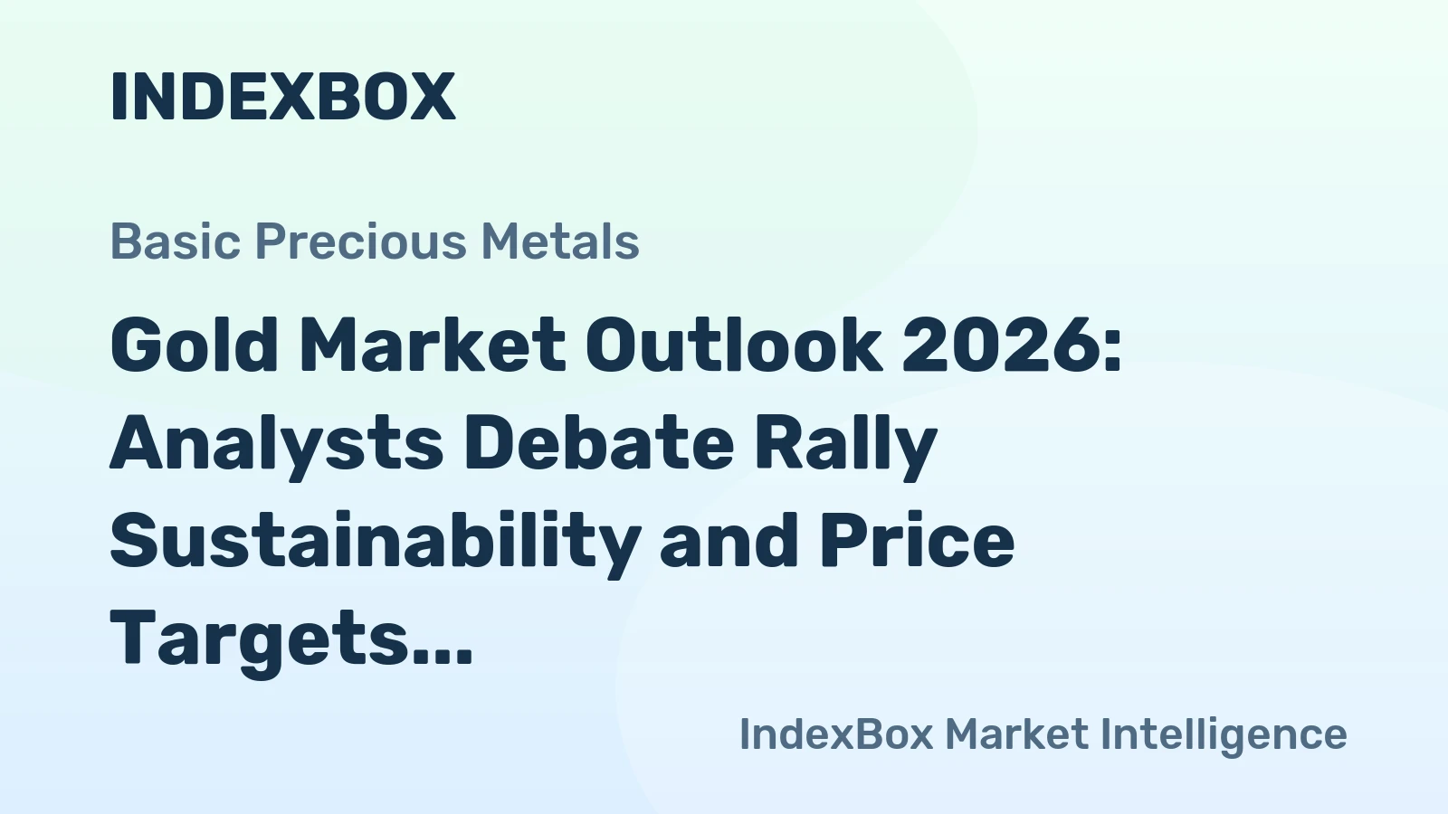 Gold Market Outlook 2026: Analysts Debate Rally Sustainability and Price Targets
