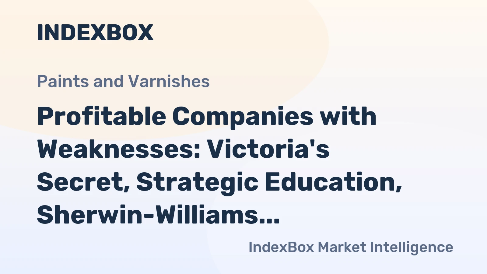 Profitable Companies with Weaknesses: Victoria's Secret, Strategic Education, Sherwin-Williams