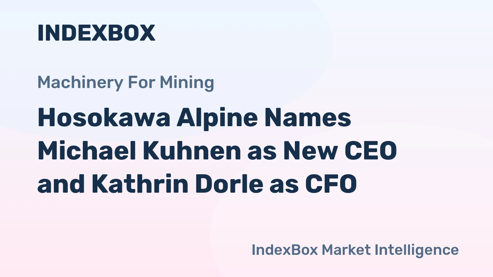 Hosokawa Alpine Names Michael Kuhnen as New CEO and Kathrin Dorle as CFO