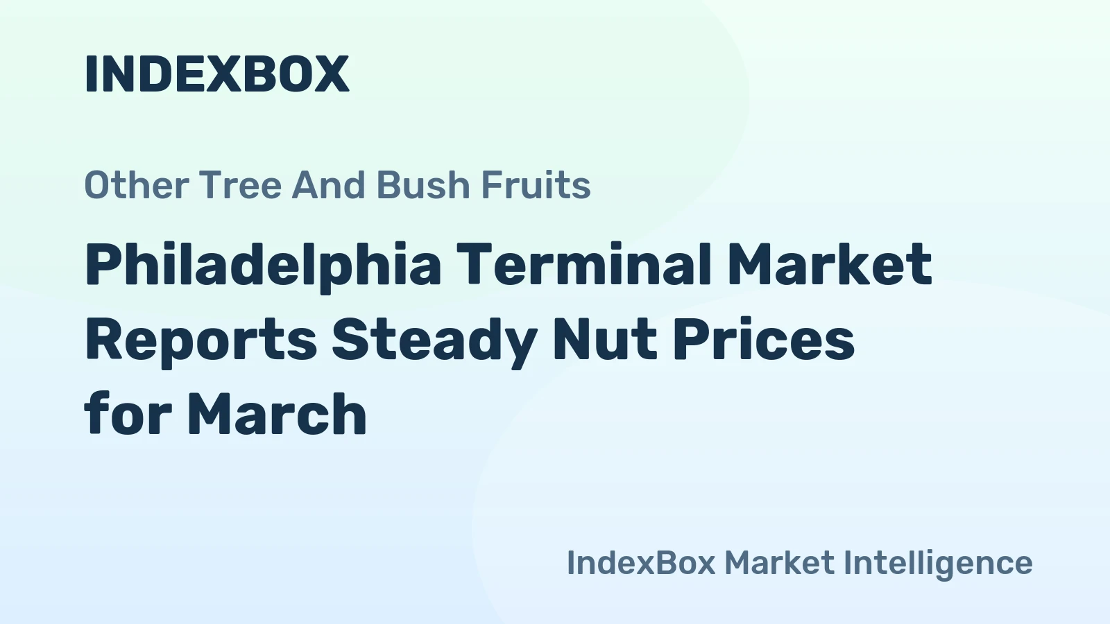Philadelphia Terminal Market Reports Steady Nut Prices for March