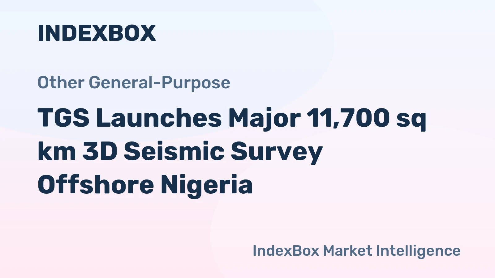 TGS Launches Major 11,700 sq km 3D Seismic Survey Offshore Nigeria
