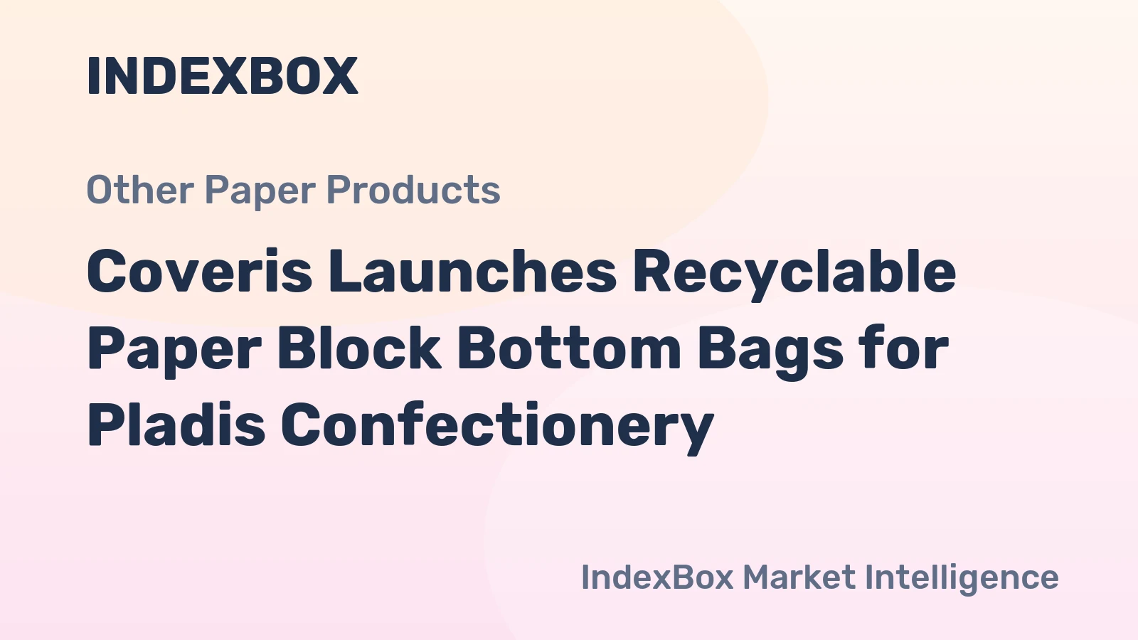 Coveris Launches Recyclable Paper Block Bottom Bags for Pladis Confectionery