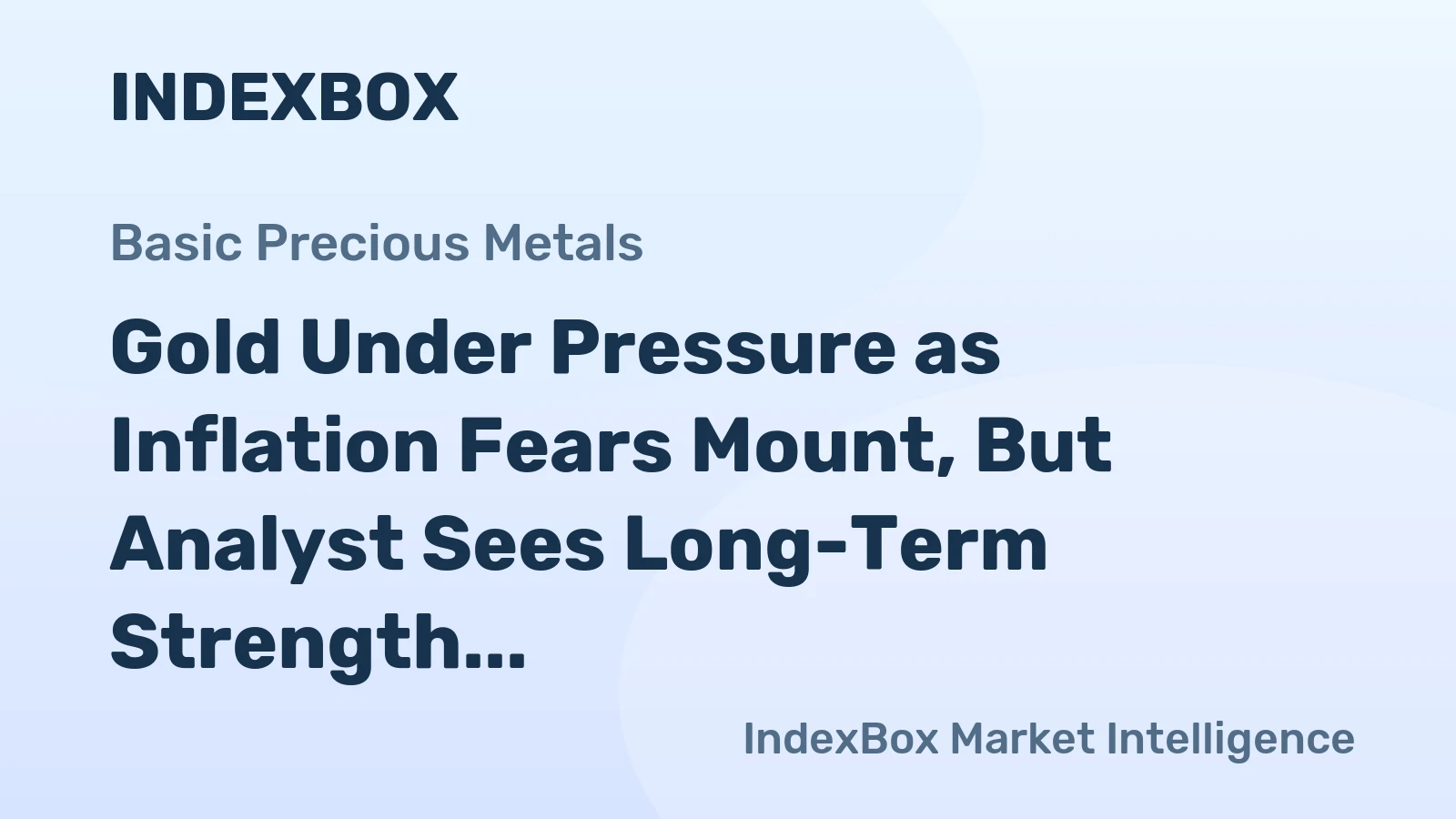 Gold Under Pressure as Inflation Fears Mount, But Analyst Sees Long-Term Strength