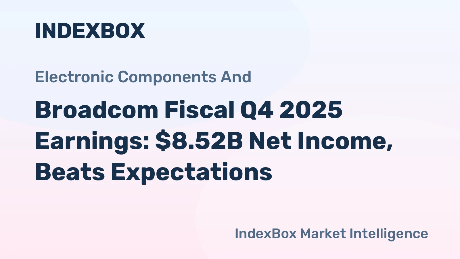 Broadcom Fiscal Q4 2025 Earnings: $8.52B Net Income, Beats Expectations